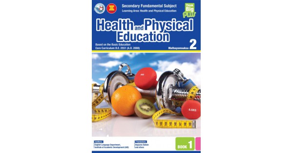 Think Big Plus Health and Physical Education Mathayomsuksa 2 Book 1